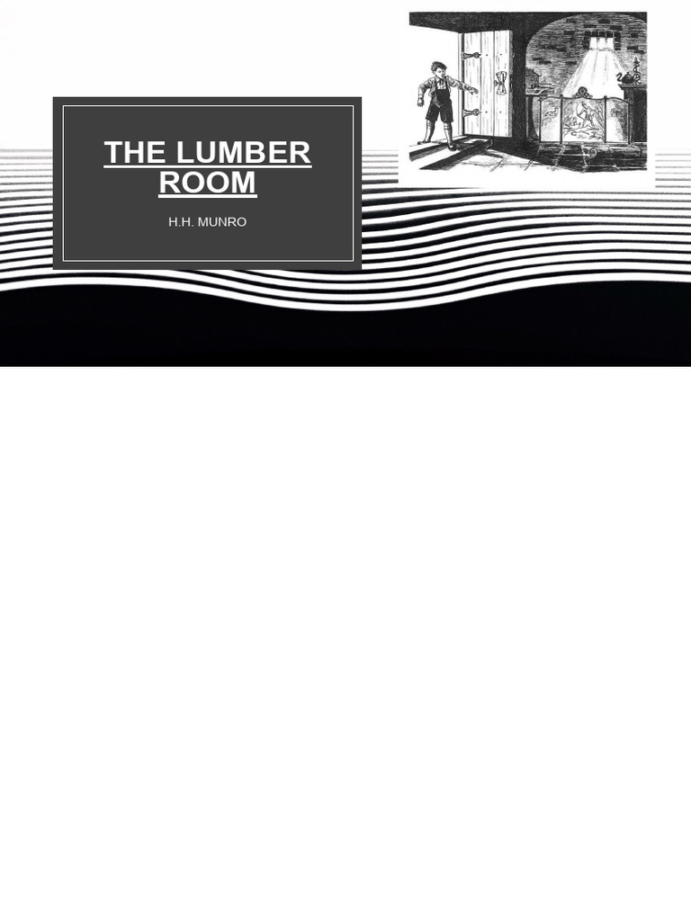 The Lumber Room: A Child's Escape | PDF | Feeling | Saki