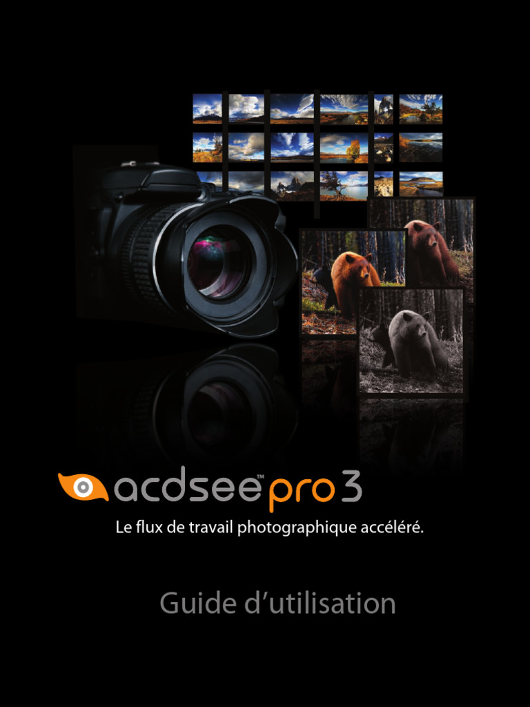 La Notice ACDSEE ACDSEE PRO 3 - ACDSEE | PDF | RAW (format d'image ...