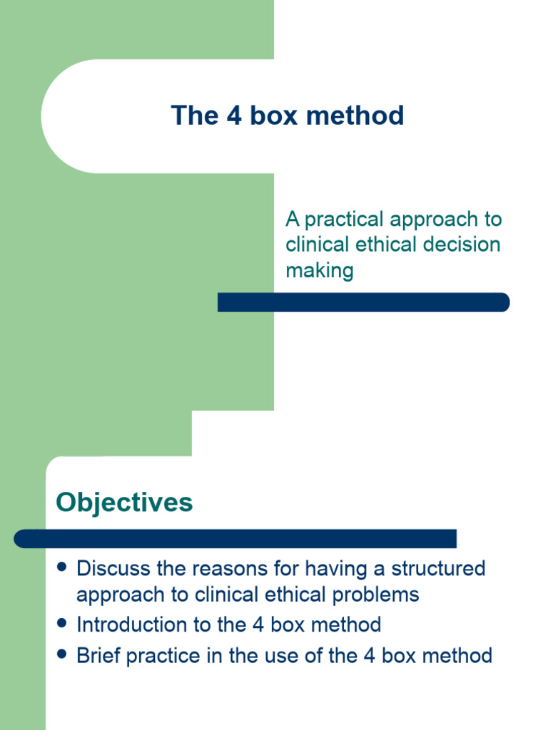 The 4 Box Method -Practical Approach | PDF | Medical Ethics | Informed ...