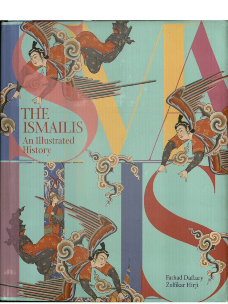 2008 Illustrated History of The Ismailis | PDF