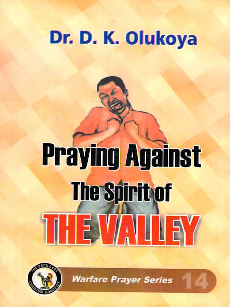 Praying Against the Spirit of the Valley (Dr. D.K. Olukoya [Olukoya, Dr ...