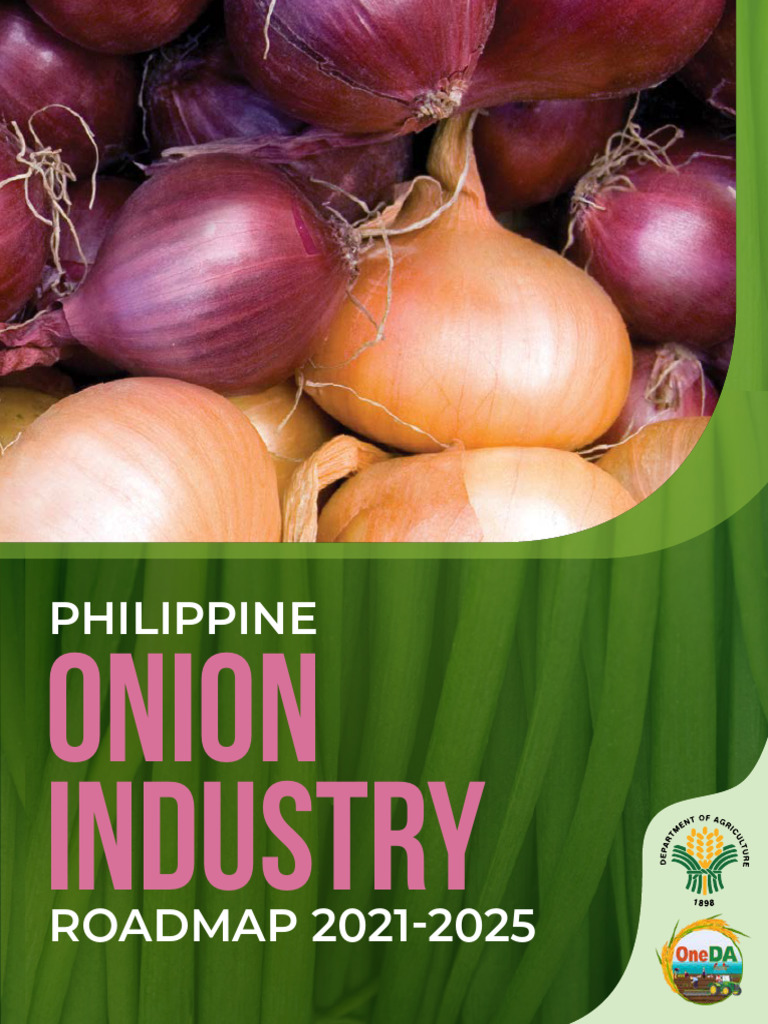 Philippine Onion Industry Roadmap 2021 2025 | PDF | Agriculture | Onion