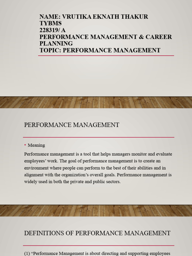 Name: Vrutika Eknath Thakur Tybms 228319/ A Performance Management & Career Planning Topic ...