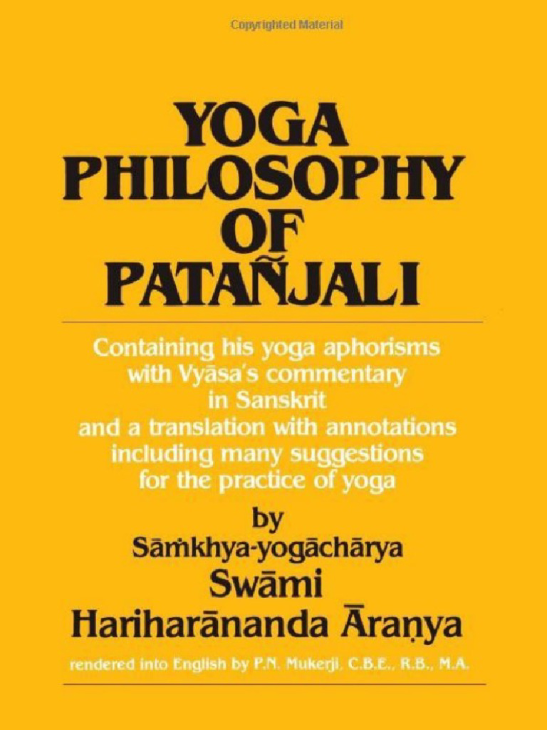 Yoga Philosophy of Patanjali Containing His Yoga Aphorisms With Vyasa's ...