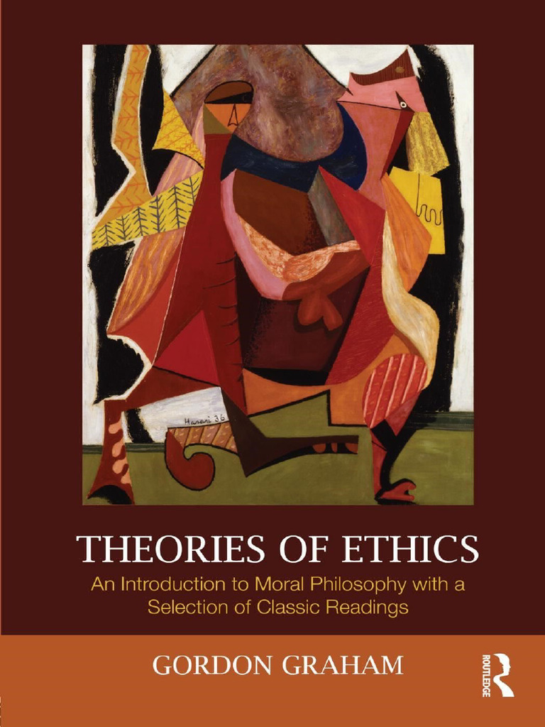 Theories of Ethics-An Introduction To Moral Philosophy With A Selection ...