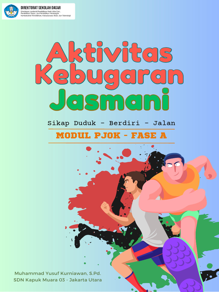 Modul Ajar Pendidikan Jasmani, Olahraga, dan Kesehatan (PJOK) - Aktivitas Kebugaran Jasmani ...