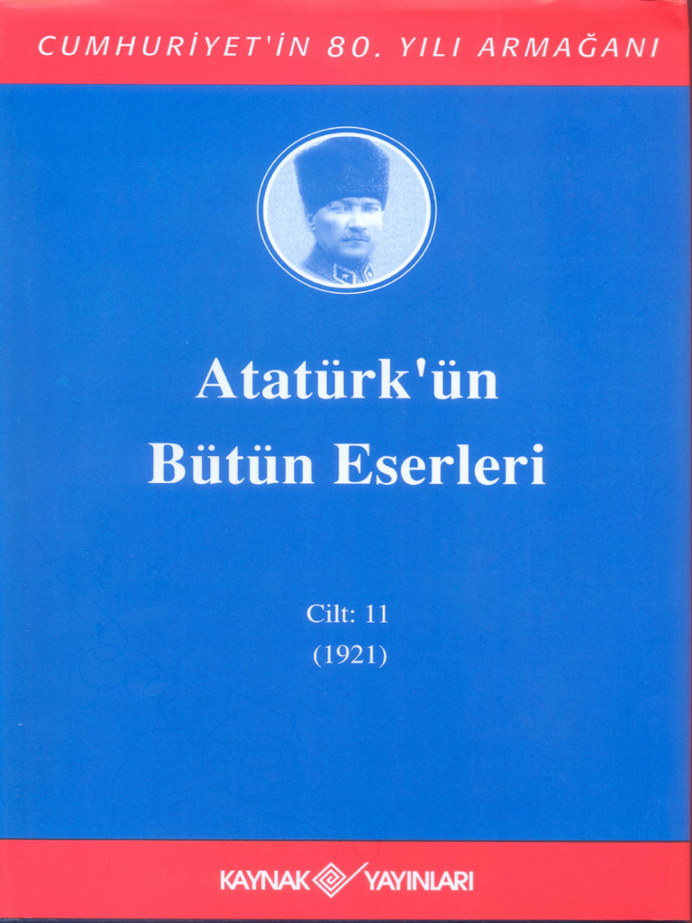 Atatürk'ün Bütün Eserleri Cilt 11 (1921) | PDF