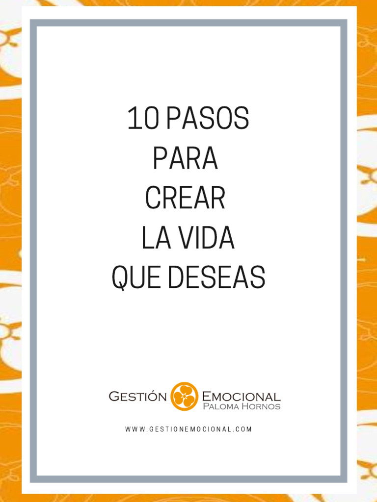 Ebook 10 pasos para crear la vida que deseas 2021 | PDF