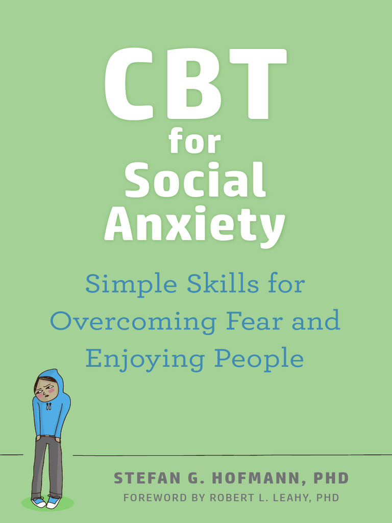 CBT For Social Anxiety Simple Skills For Overcoming Fear and Enjoying ...
