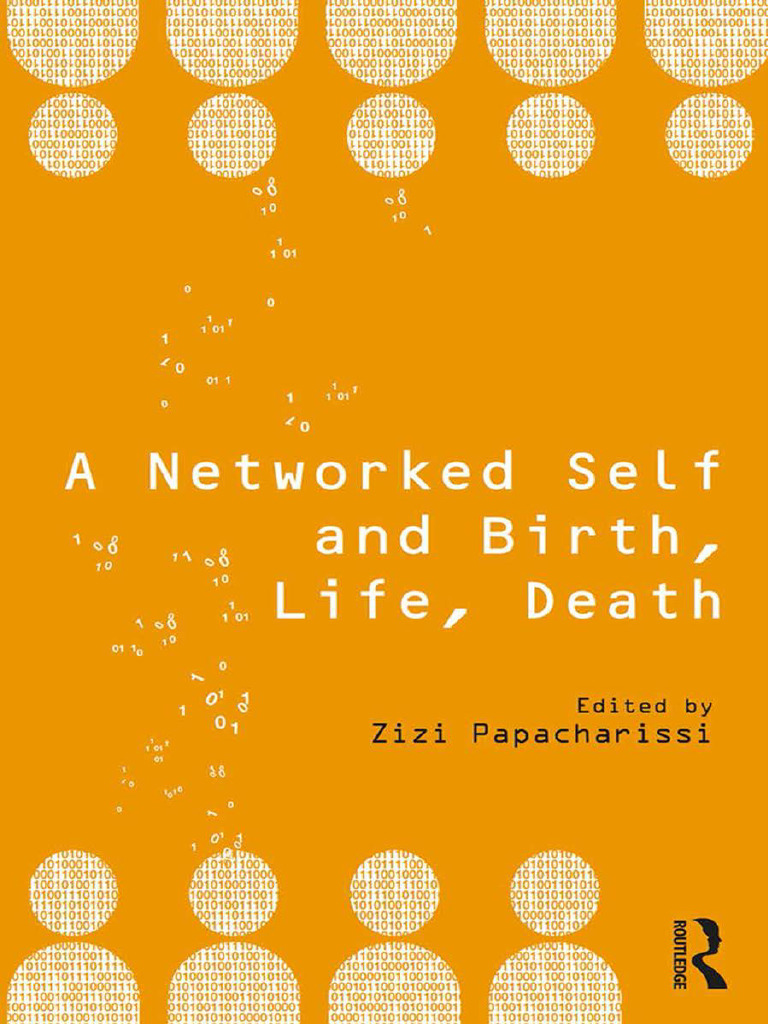 (A Networked Self) Zizi Papacharissi - A Networked Self and Birth, Life ...