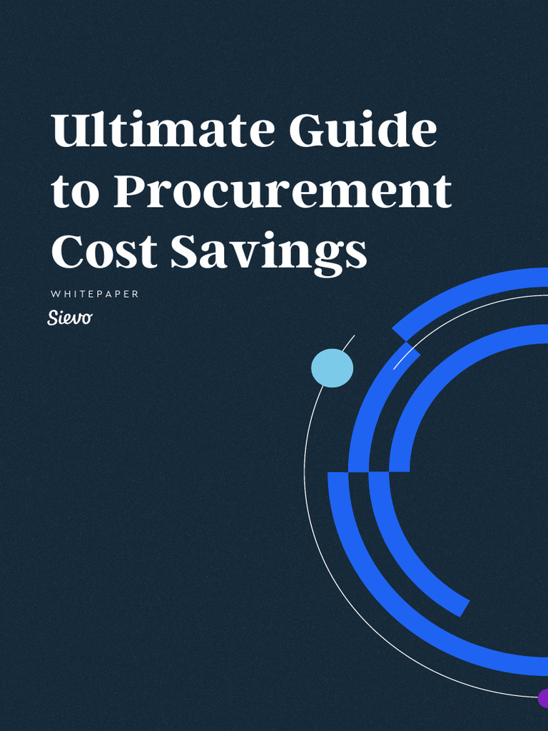 Ultimate Guide To Procurement Cost Savings | Download Free PDF ...