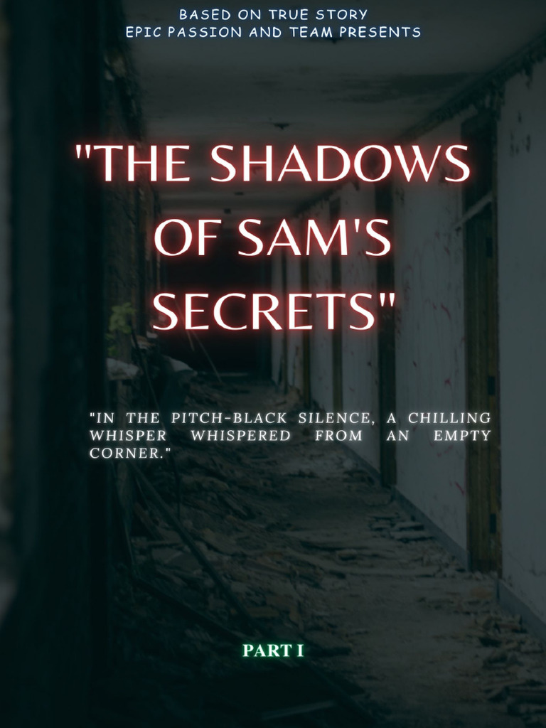 The Secret of Sam Shadow (Part I) | PDF