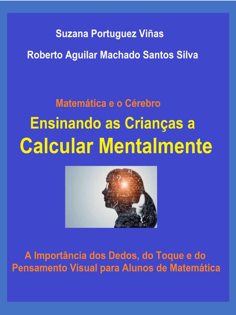 Livro Matemática e o Cérebro. Ensinando As Crianças A Calcular ...
