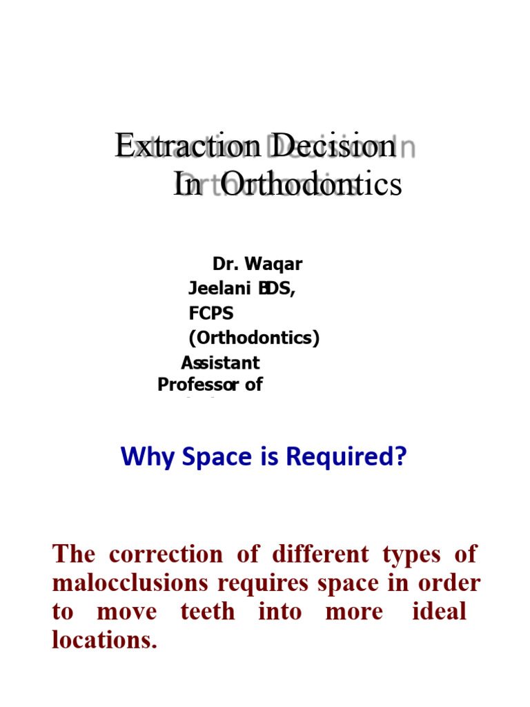 Lec. 32. Extraction Decision in Orthodontic Patients | PDF