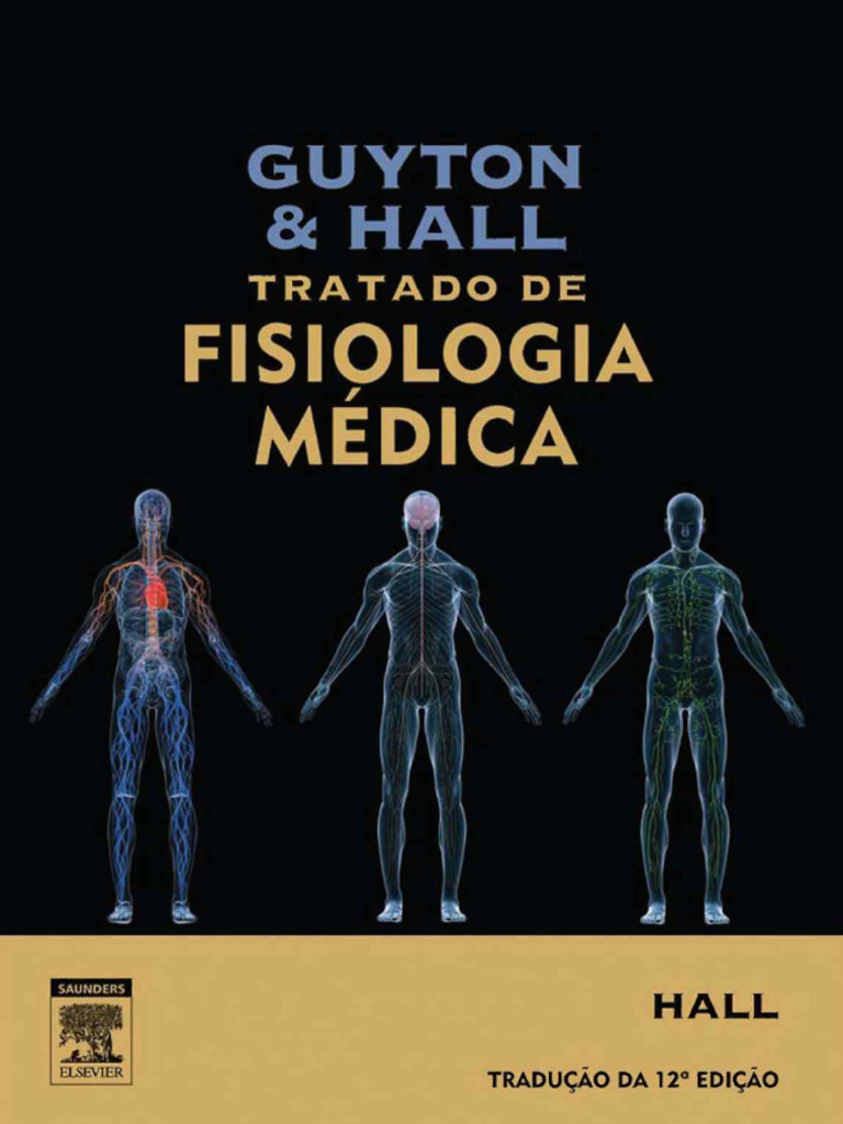 Guyton - Tratado de Fisiologia Médica (12 Edição - Completo) | PDF