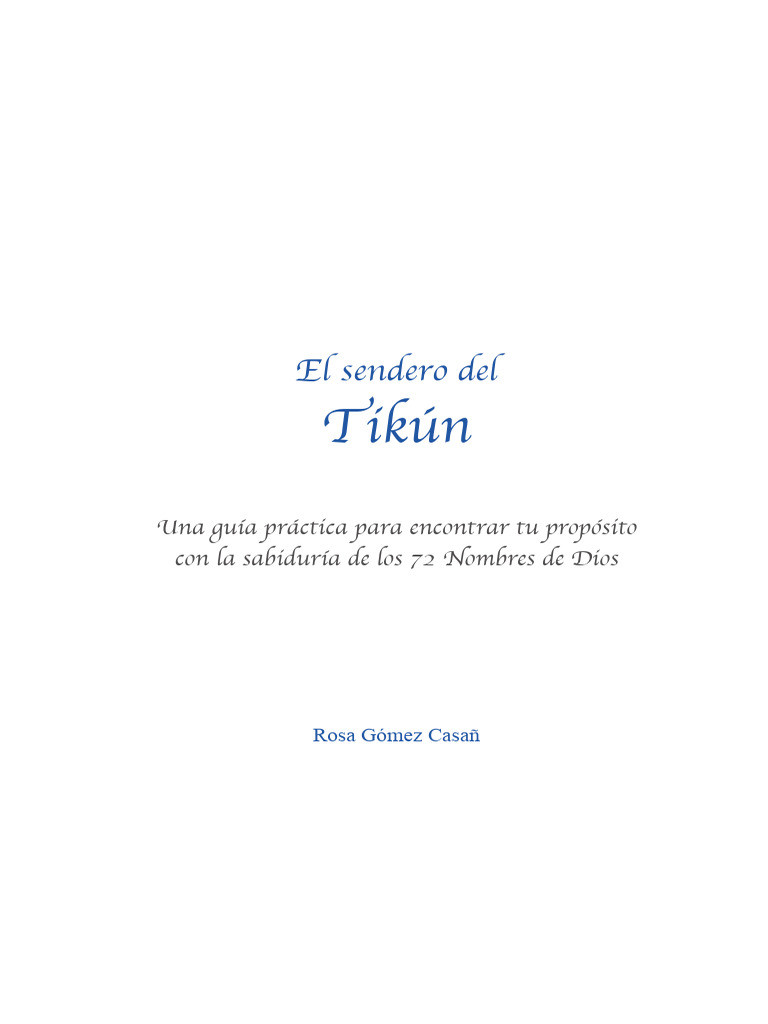 EL SENDERO DEL TIKUN Una Guia Practica para Encontrar Tu Proposito Con ...