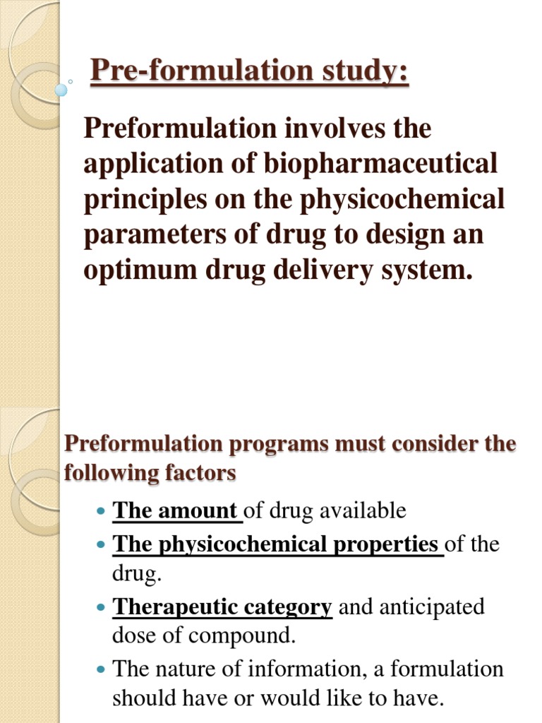 Characterization of Drug Substances Through Preformulation Studies: An ...