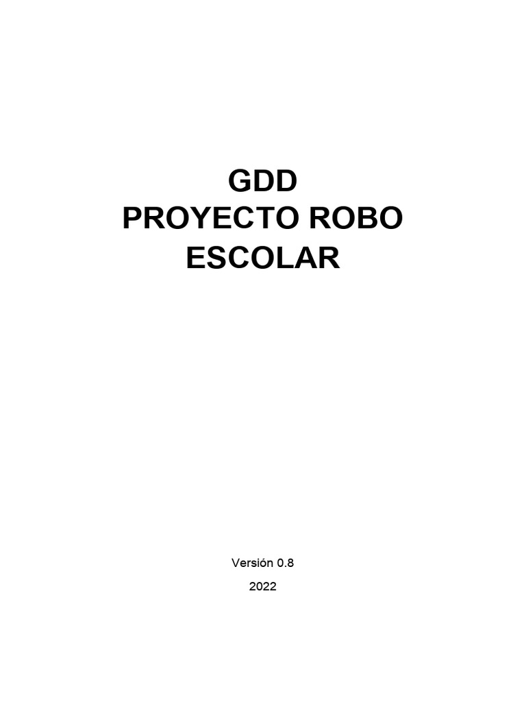 GDD Base - Proyecto Robo Escolar | PDF | Videojuegos | Suspense (Género)