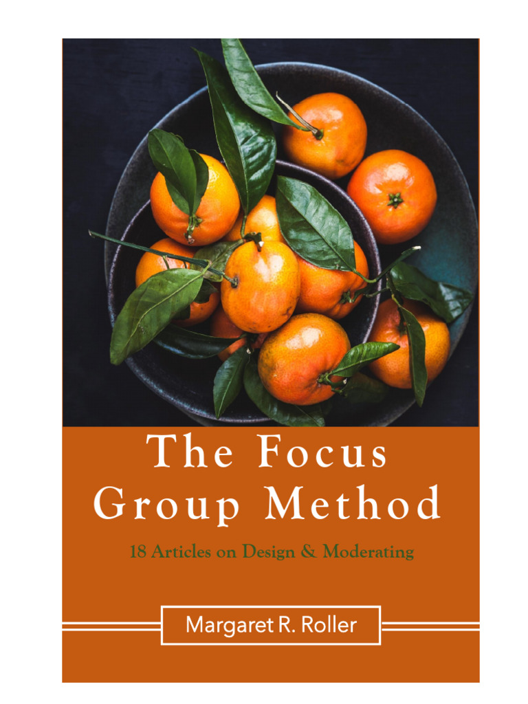 The Focus Group Method 18 Articles On Design & Moderating | PDF | Career & Growth