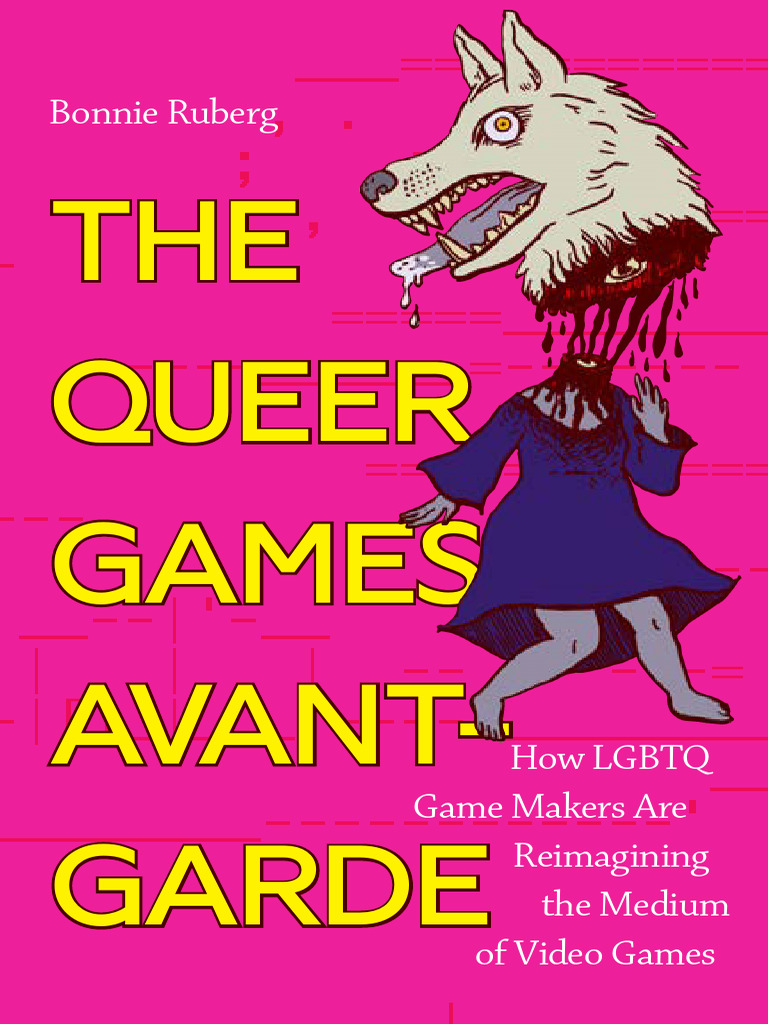 Queer Games Avant-Garde Ruberg, Bonnie | PDF