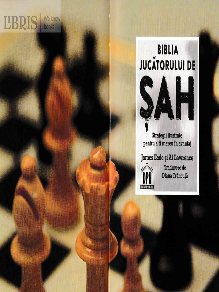 Biblia Jucatorului de Sah - James Eade, Al Lawrence | PDF