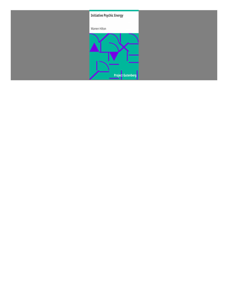 Initiative Psychic Energy by Warren Hilton | PDF