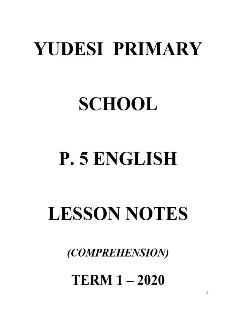 P.5 Eng Comprehension Lesson Notes TM 1 2020 | PDF