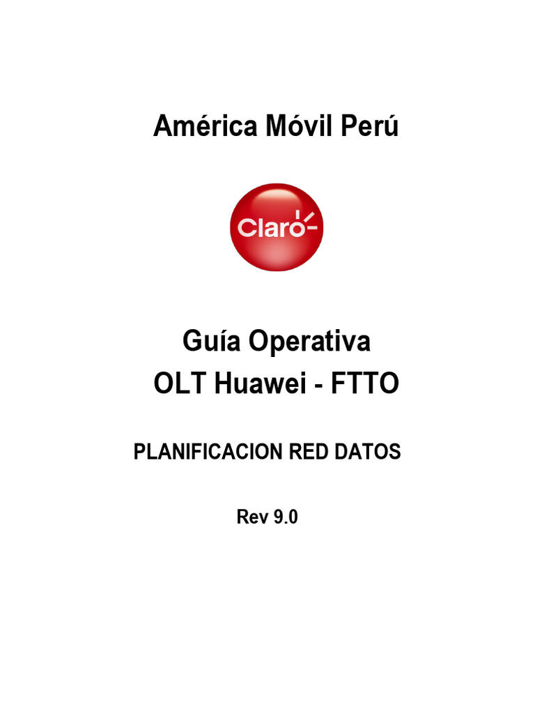Guía OLT Huawei FTTO América Móvil | PDF | Calidad de servicio ...
