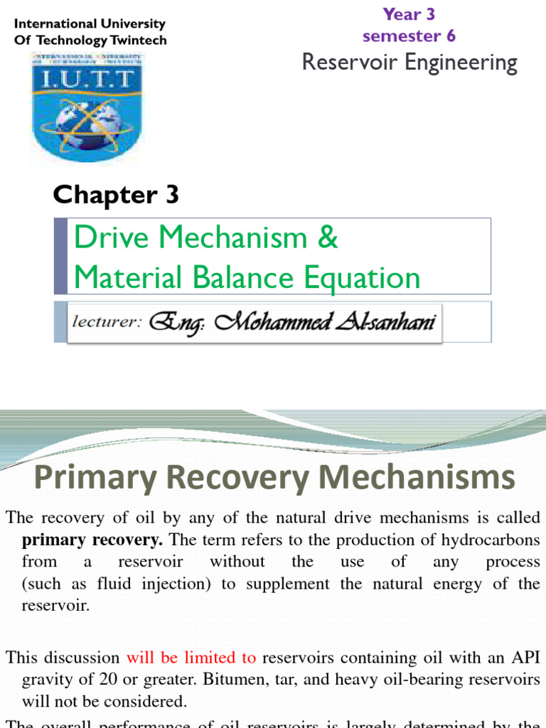 Chap 3 Drive Mechanism Mbe Pdf Petroleum Reservoir Extraction