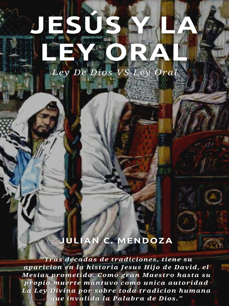 JESUS Y LA LEY ORAL Julian C Mendoza | PDF