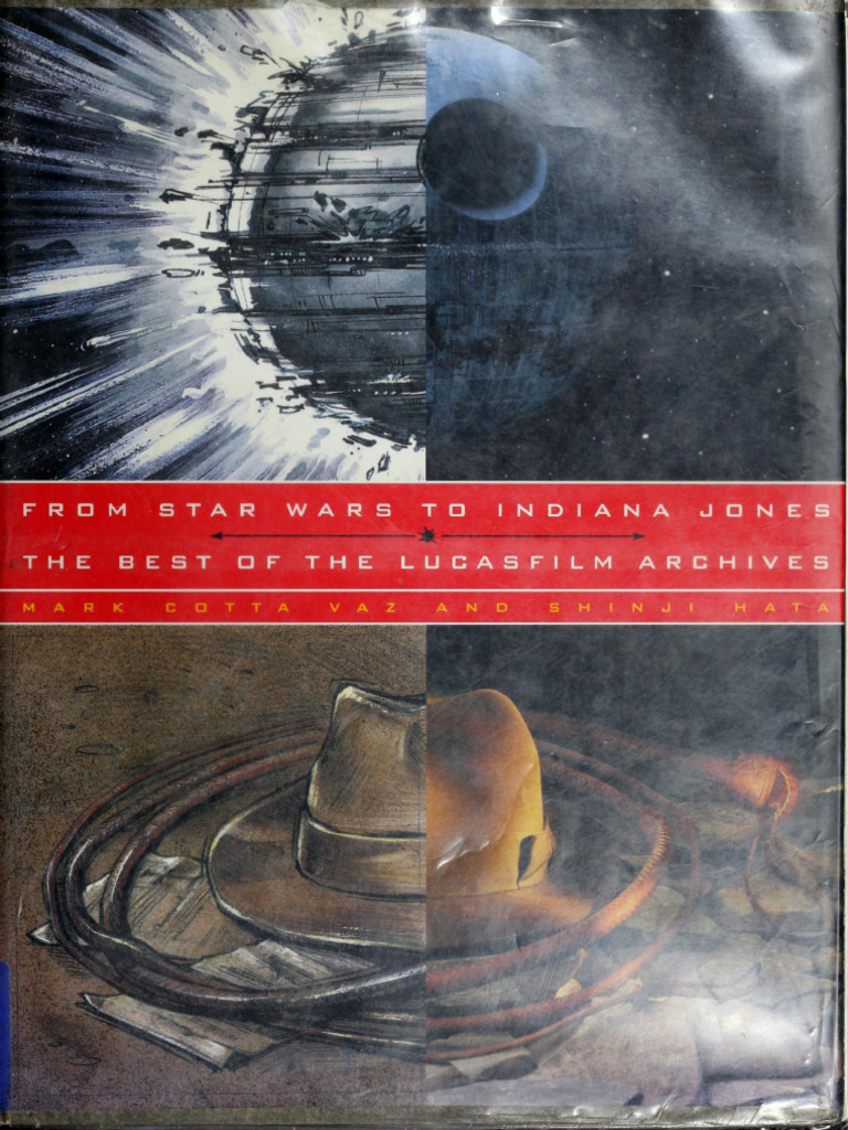 From Star Wars To Indiana Jones - The Best of The Lucasfilm Archives | PDF