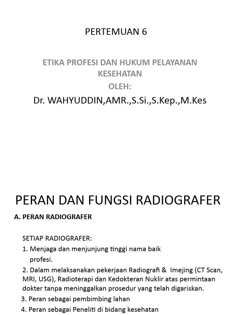 PERTEMUAN KE 6 PERAN DAN FUNGSI RADIOGRAFER Salinan | PDF