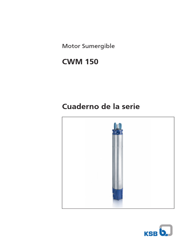 Motor Sumergible CWM-150 - Cuaderno de La Serie KSB | PDF | Ciencias ...