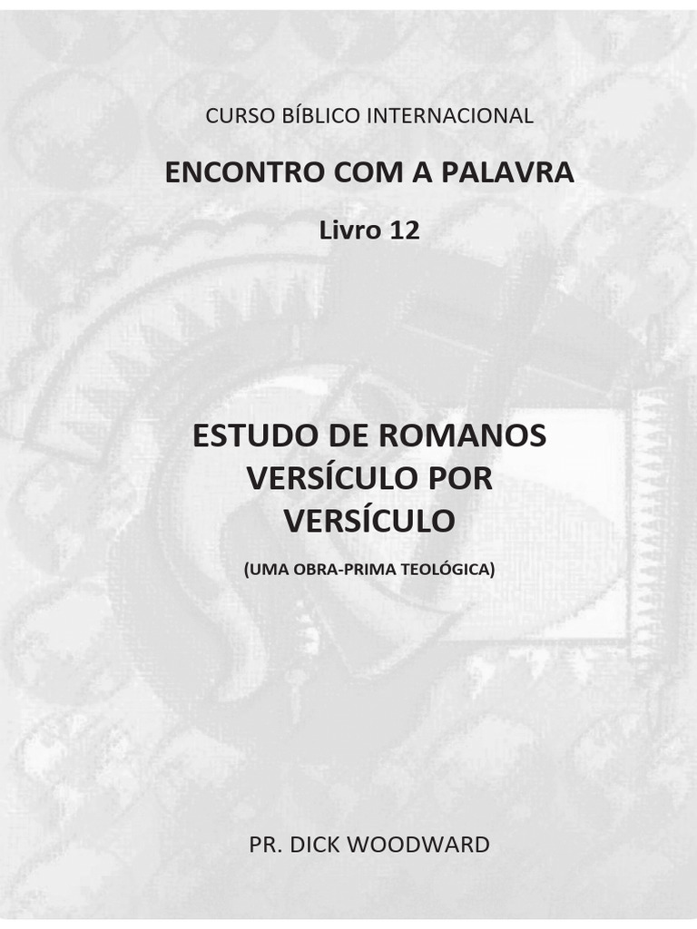 Estudo de Romanos Versículo Por Versículo | PDF | Apóstolo Paulo | Jesus