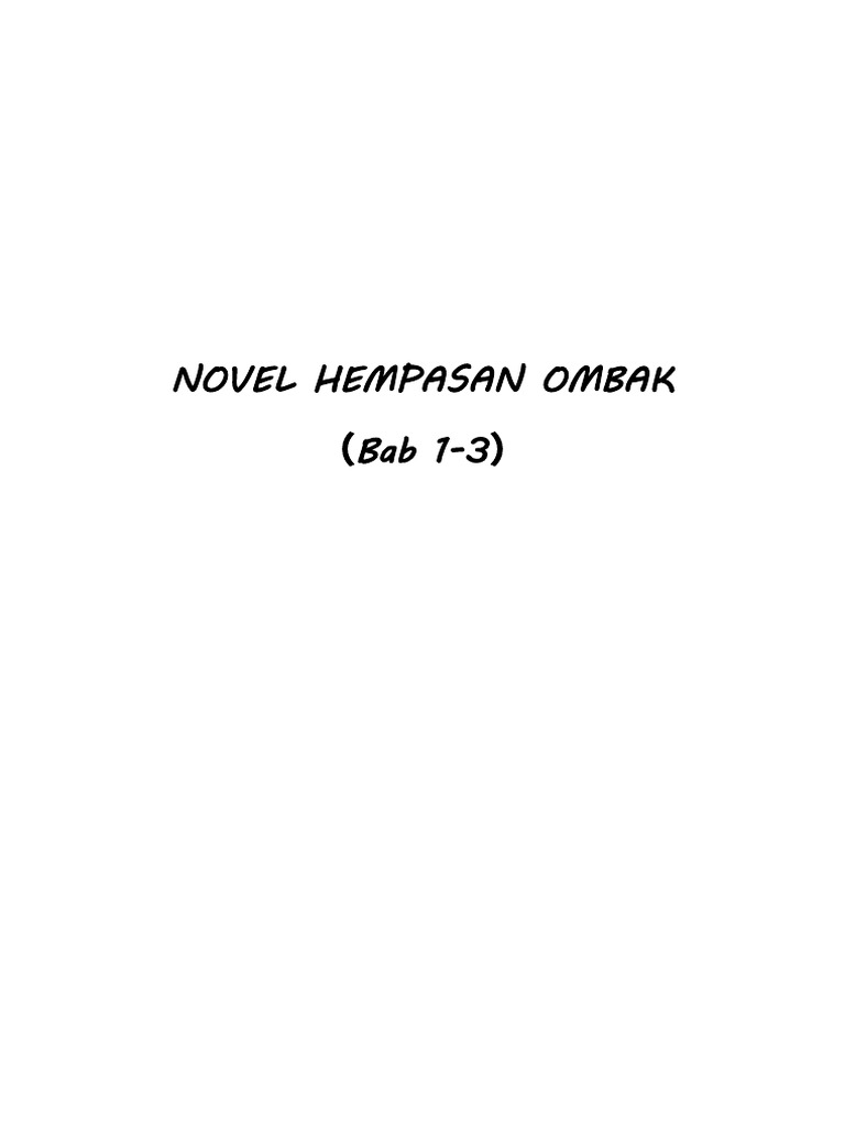 NOVEL HEMPASAN OMBAK (Bab1-3) | PDF