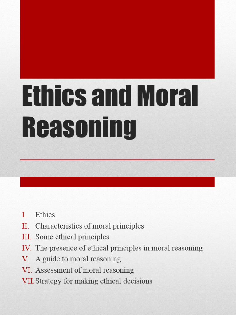 Ethics and Moral Reasoning | PDF