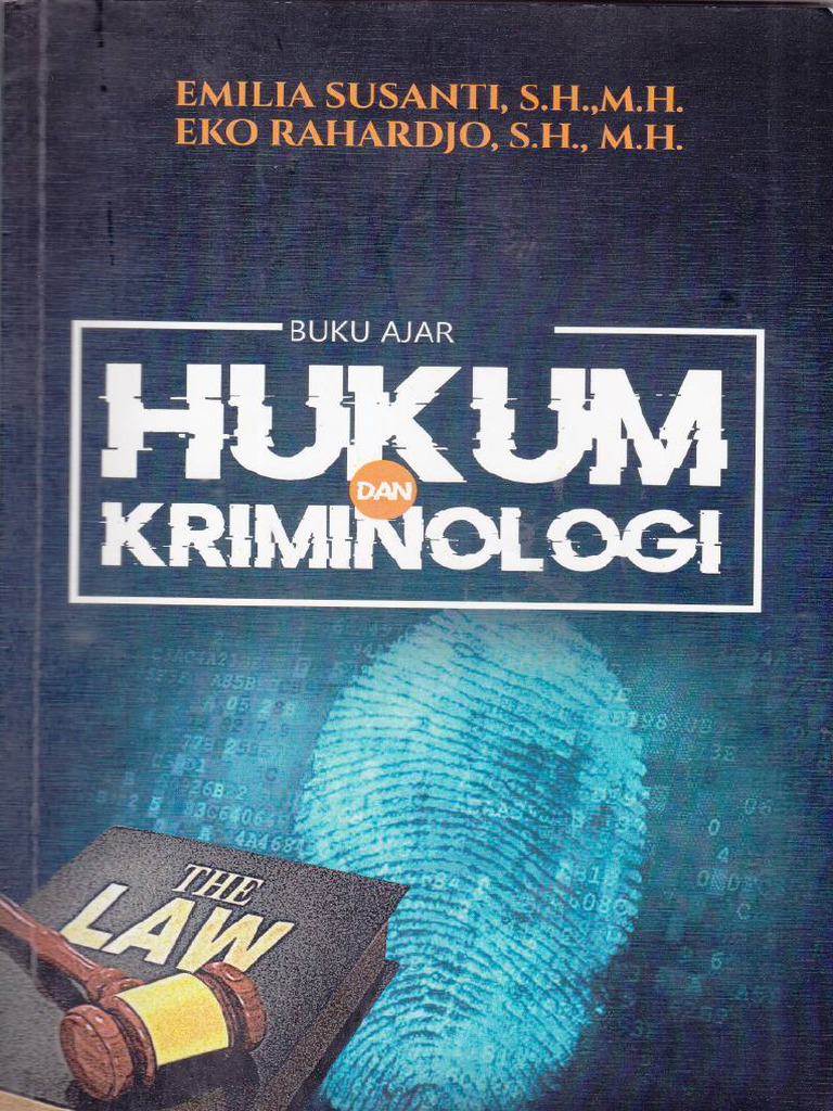 Hukum Dan Kriminologi Buku Ajar (Emilia Susanti, S.H., M.H. Eko Rahadjo ...