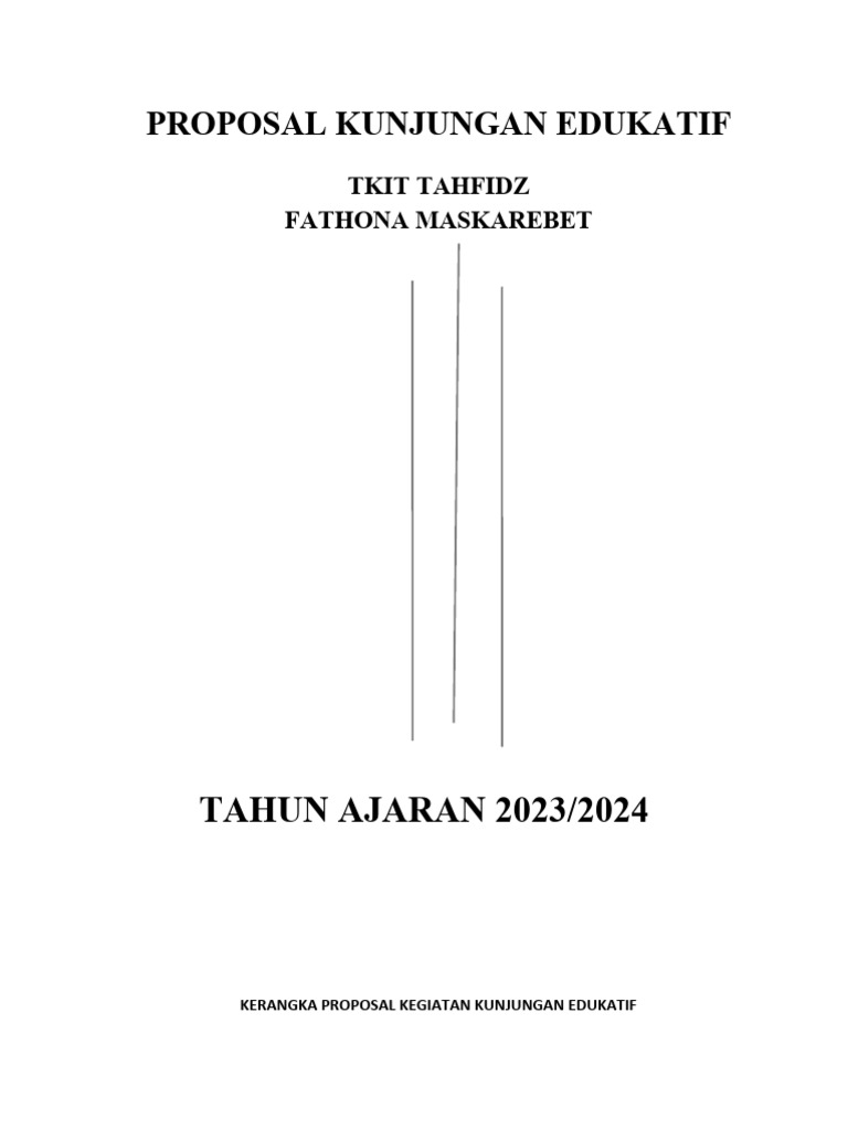 PROPOSAL KUNJUNGAN EDUKATIF TAHUN 2023 Bulan Sepember | PDF