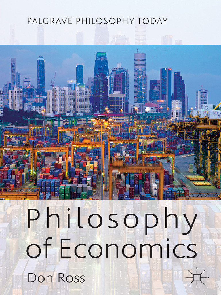 Philosophy of Economics by Don Ross (Auth.) | PDF