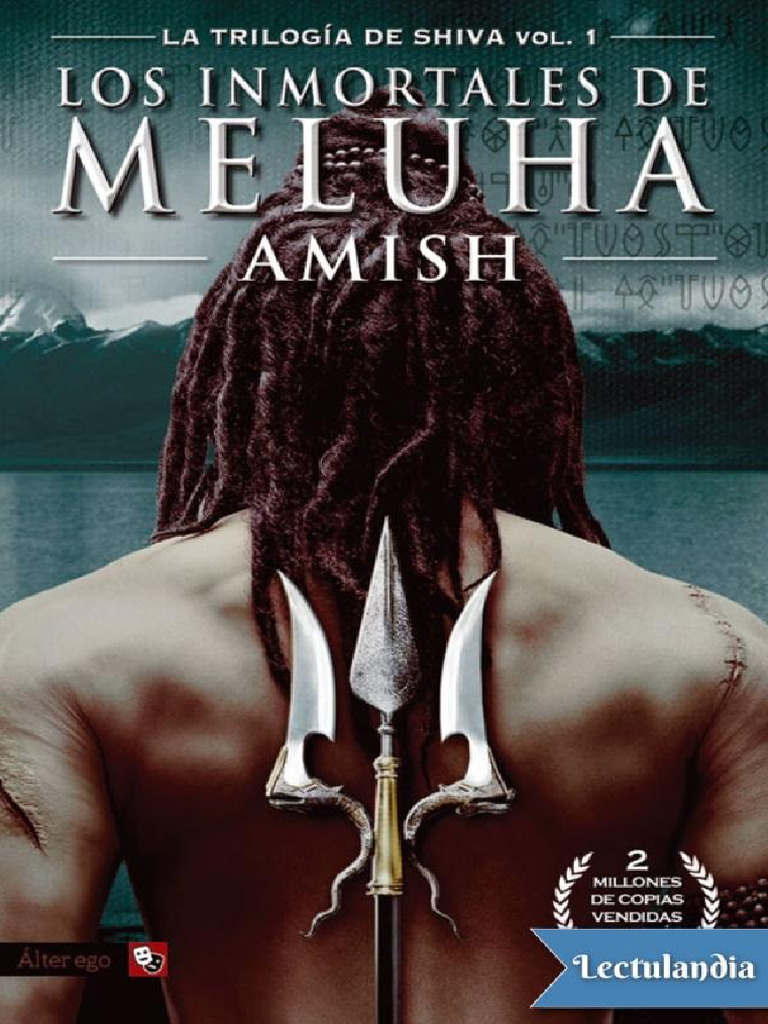 Amish Tripathi - Los Inmortales de Meluha | PDF