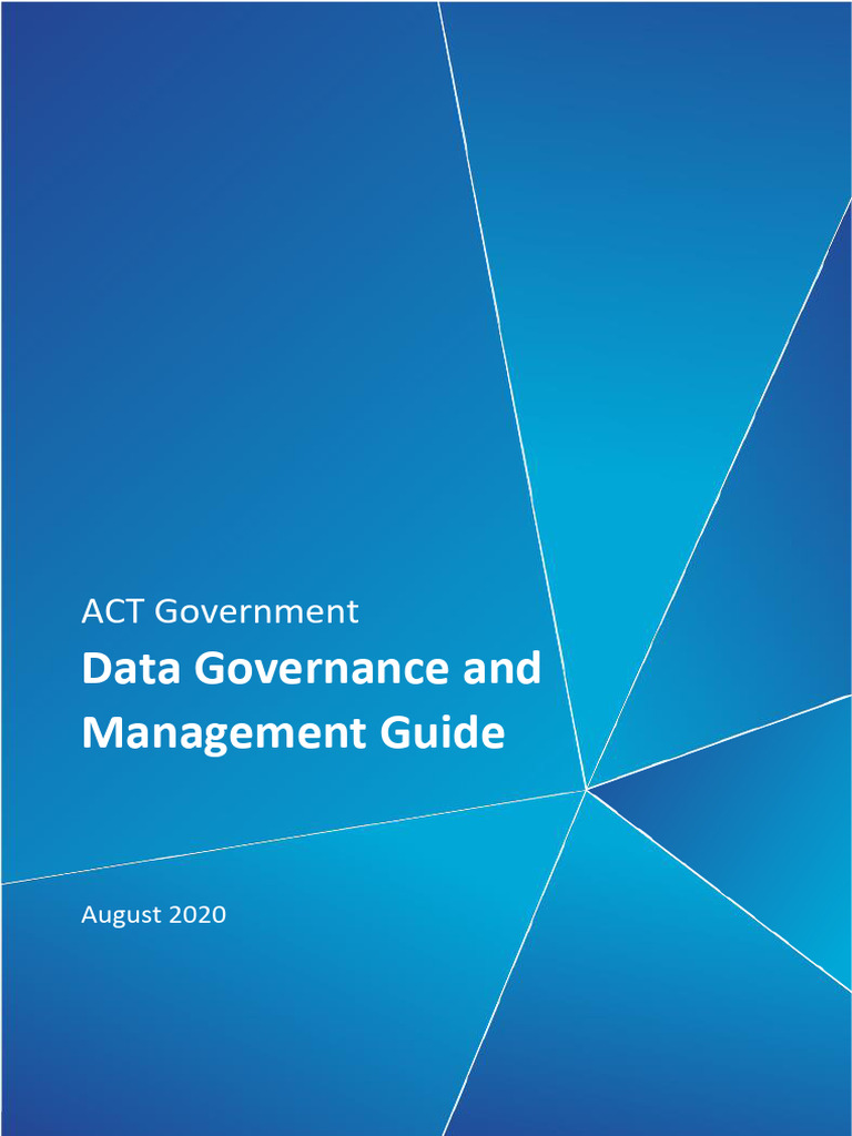 ACT Data Governance and Management Guide v1.0 | PDF | Governance | Data ACT Data Governance and Management Guide v1.0 | PDF | Governance | Data