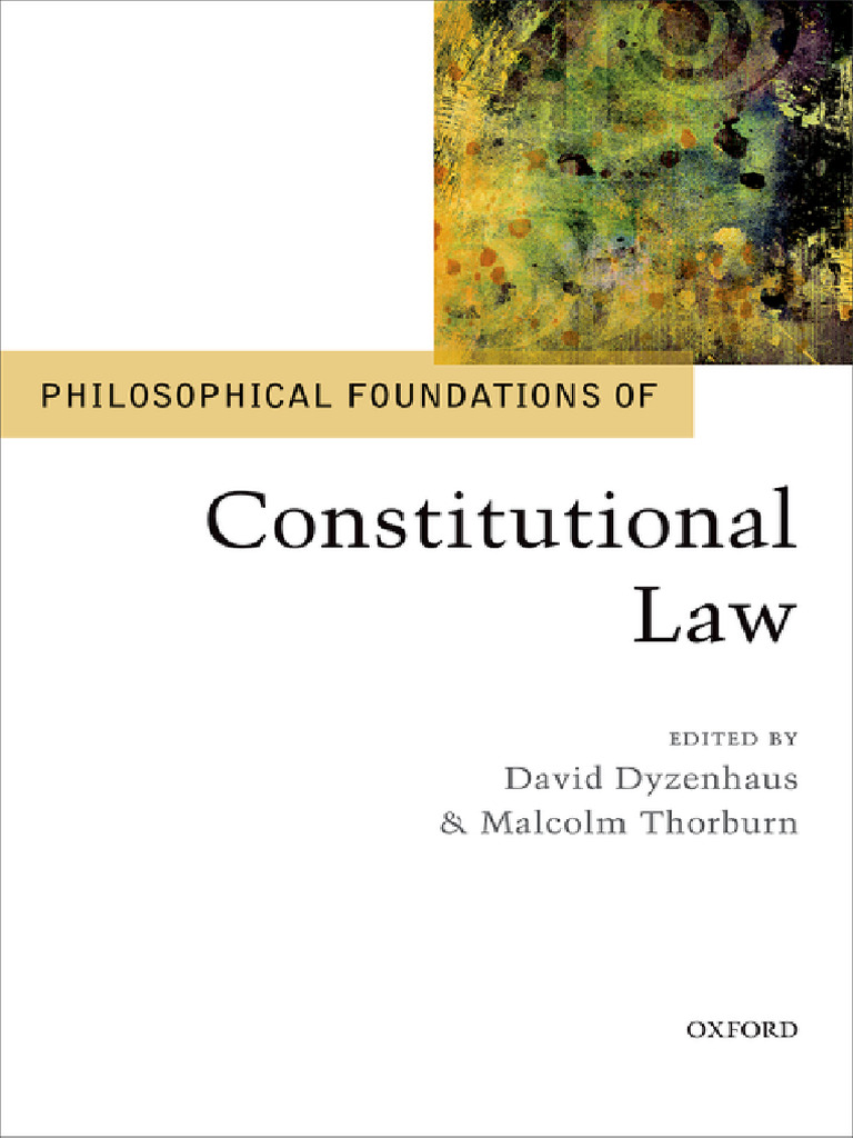 Philosophical Foundations of Constitutional Law by David Dyzenhaus ...