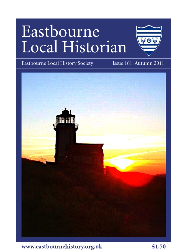 Eastbourne Local Historian - Autumn 2011 | PDF | Unrest | Armed Conflict