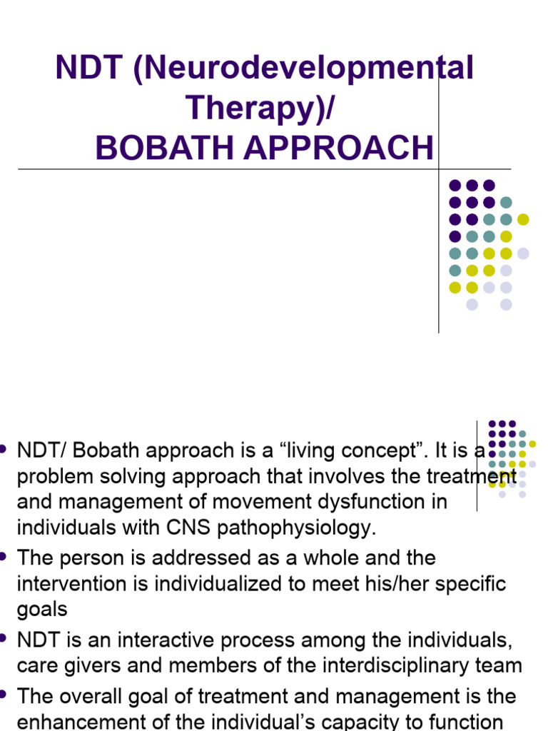 NDT (Neurodevelopmental Therapy) / Bobath Approach | PDF