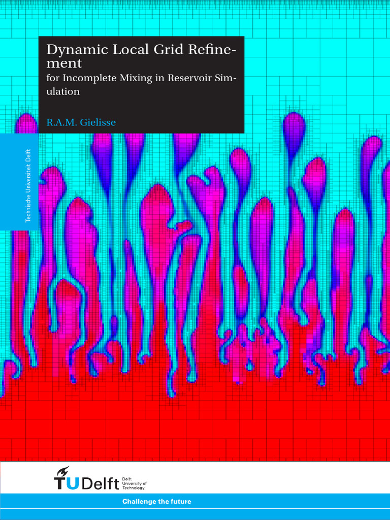 Dynamic Local Grid Refine-Ment: For Incomplete Mixing in Reservoir Sim - Ulation | PDF