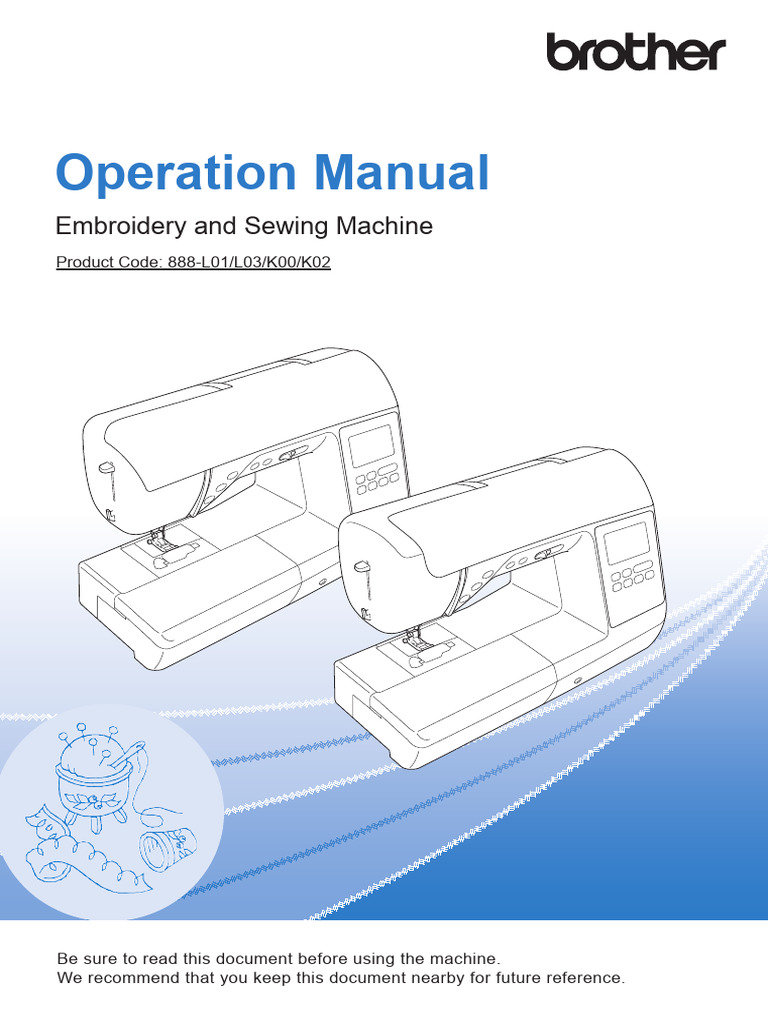Operation Manual: Embroidery and Sewing Machine | PDF