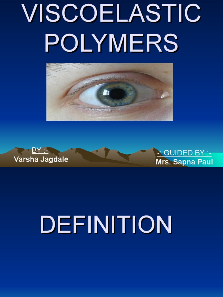 Viscoelastic Polymer | PDF | Elasticity (Physics) | Ophthalmology