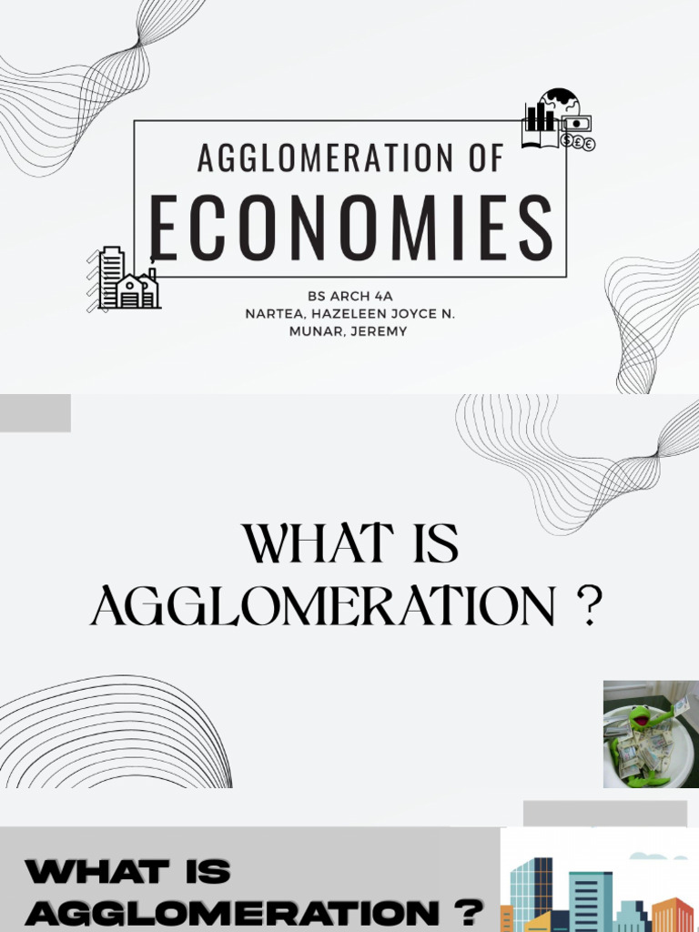 Agglomeration Theories: Benefits & Limitations | PDF
