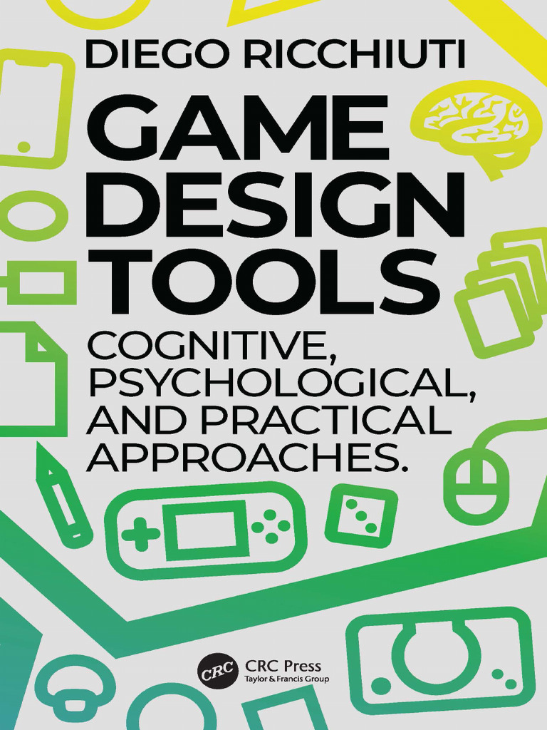 Diego Ricchiuti - Game Design Tools. Cognitive, Psychological, and Practical Approaches (2023 ...