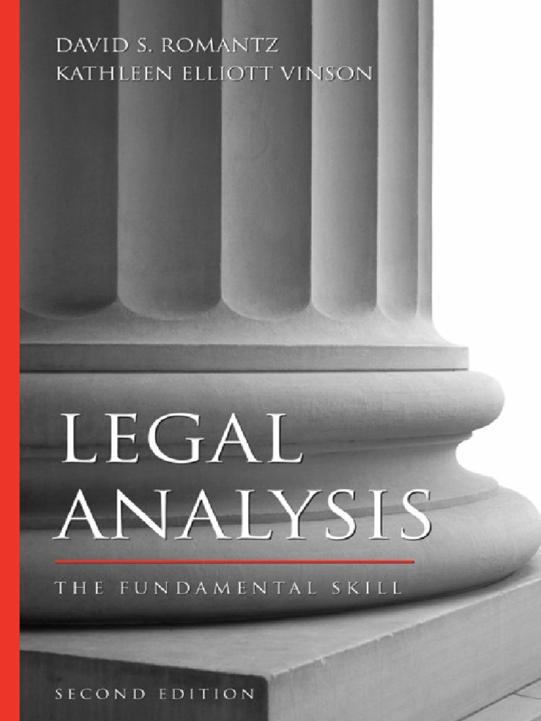 David S. Romantz, Kathleen Elliott Vinson - Legal Analysis - The Fundamental Skill | PDF